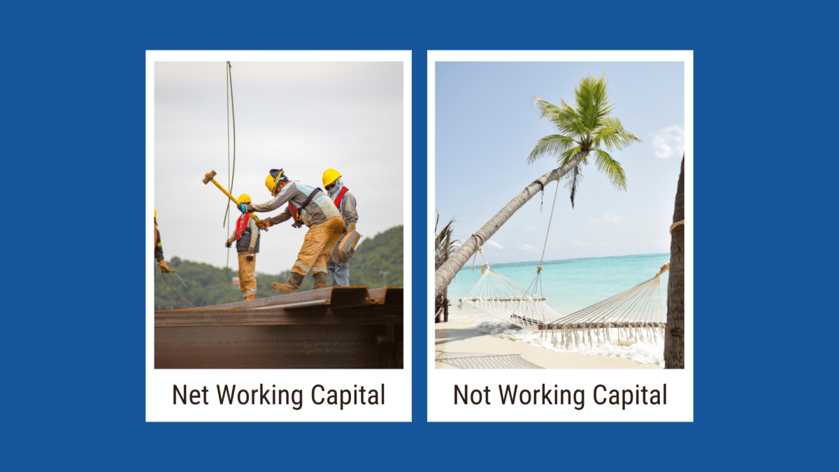 Net Working Capital vs Not Working Capital - i-unit group
